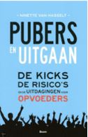 Boek Pubers en uitgaan De kicks, de risico's en de uitdagingen voor ...